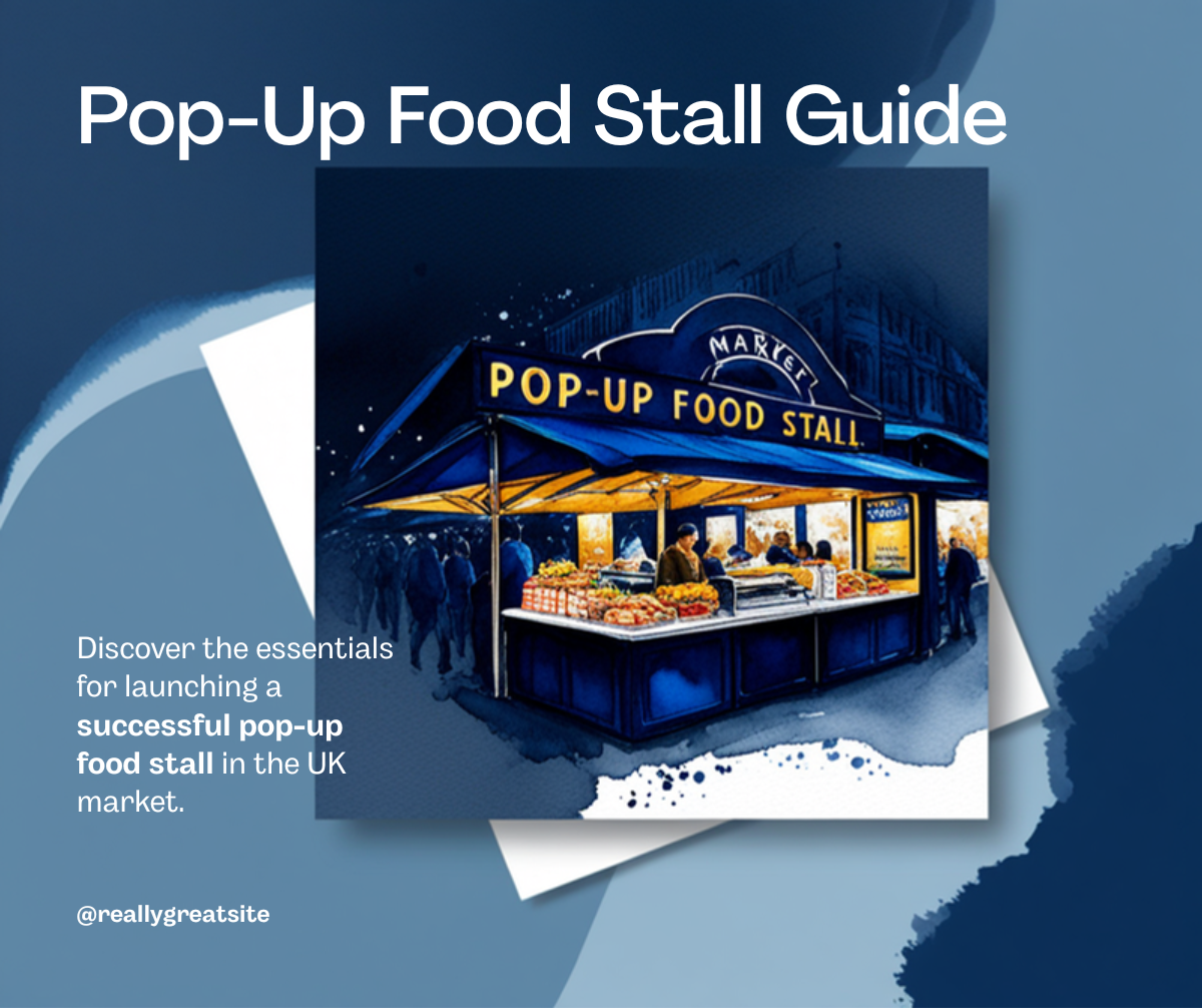 Your Guide to Launching a Successful Pop-Up Food Stall in the UK